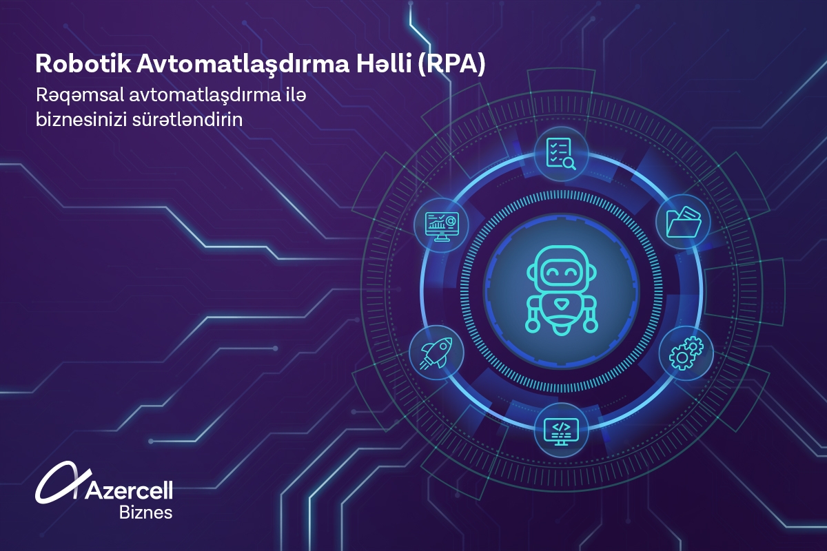 Azercell və UiPath Azərbaycanda biznesin avtomatlaşdırılması və süni intellektin tətbiqi ...